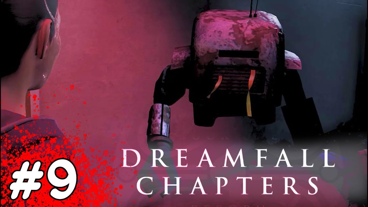 You were an awesome bot - Dreamfall Chapters Gameplay EP9 - YouTube