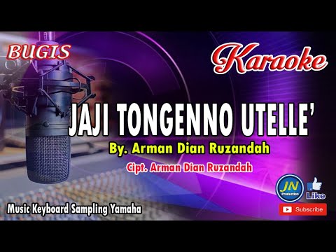 JAJI TONGENNO UTELLE │Bugis KARAOKE Keyboard │Tanpa Vocal │By Arman Dian Ruzandah