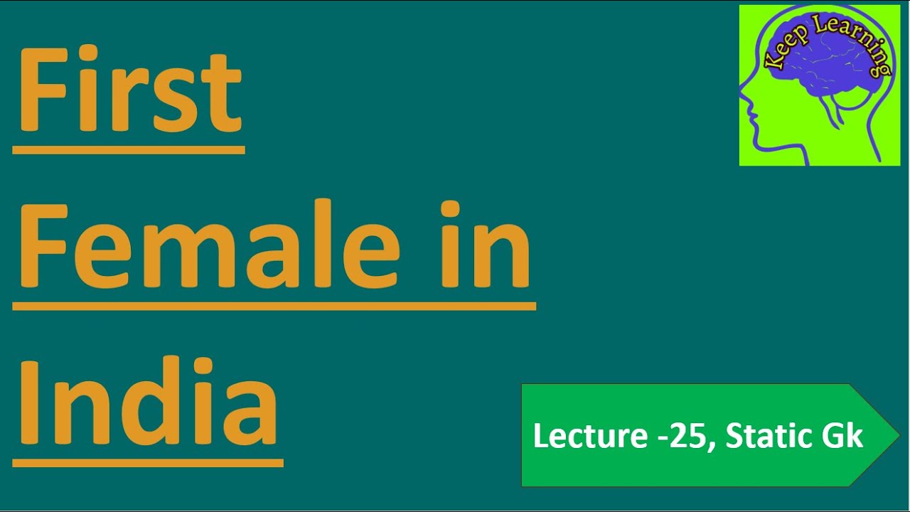 First Female in India, Lecture-25, Static Gk - YouTube
