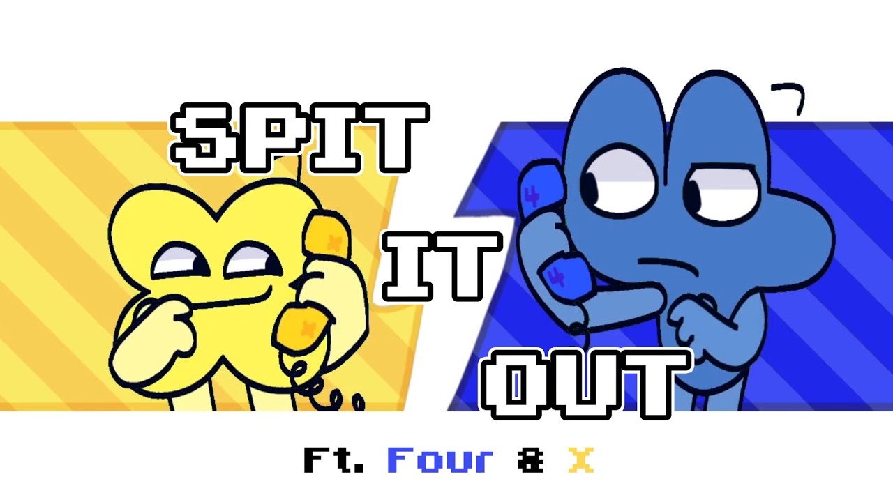 SPIT IT OUT Meme | BFB Animation | Ft. Four & X | [ Flipaclip and ...