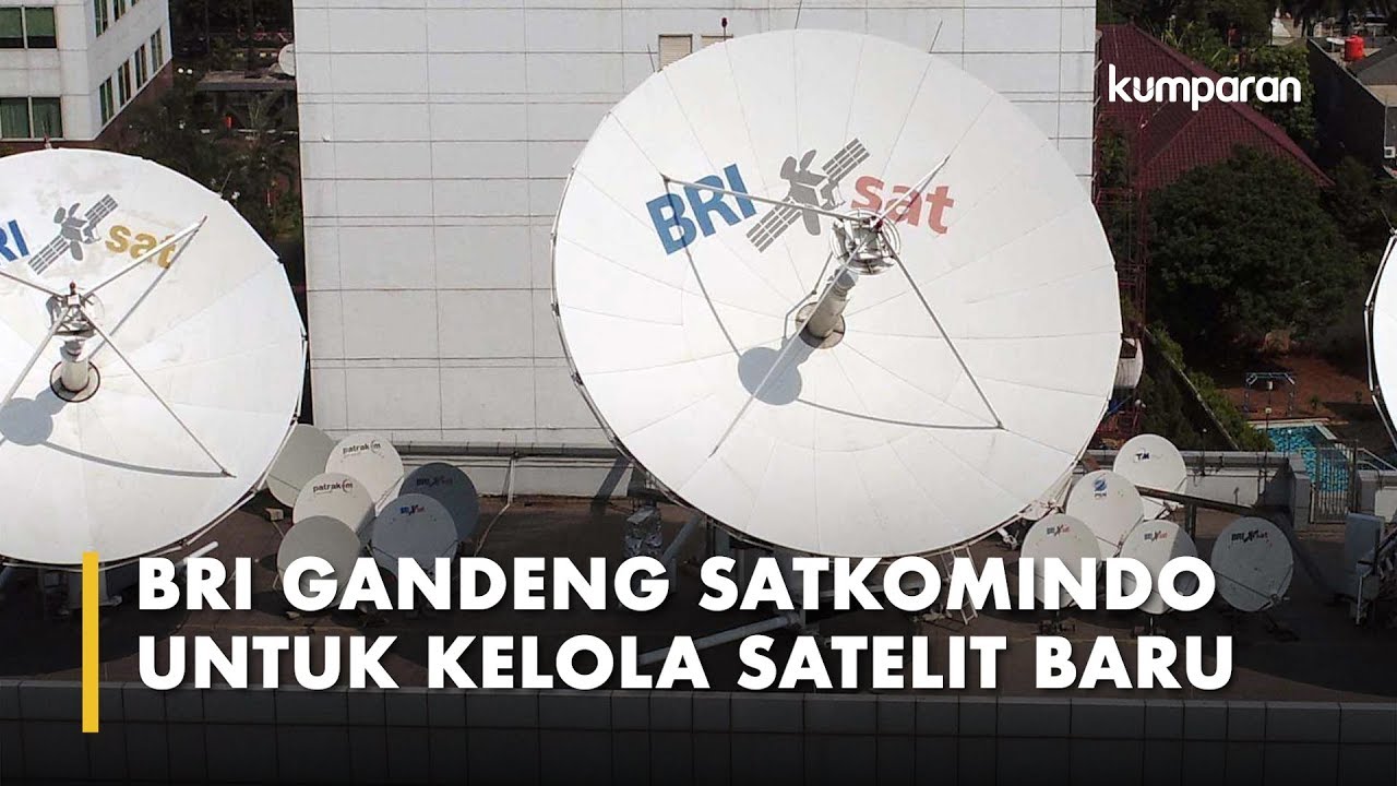 Tak Jadi Luncurkan Satelit Baru, BRI Kerja Sama dengan Satkomindo - YouTube