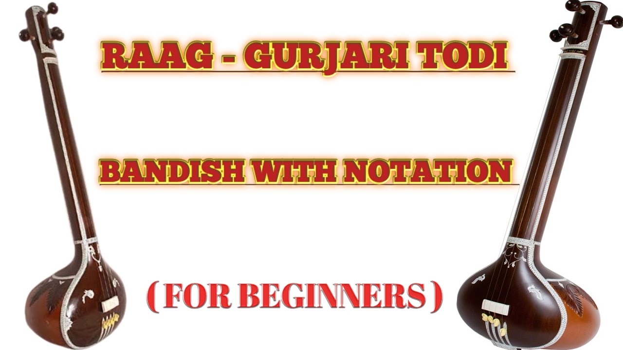 How To Sing Raag Gurjari Todi | Raag Gurjari Todi Tutorial | Raag ...