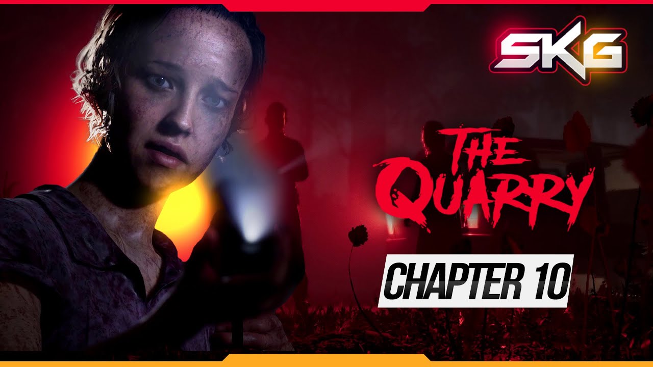 The Quarry - Chapter 10 - Gameplay Walkthrough - No Commentary - YouTube