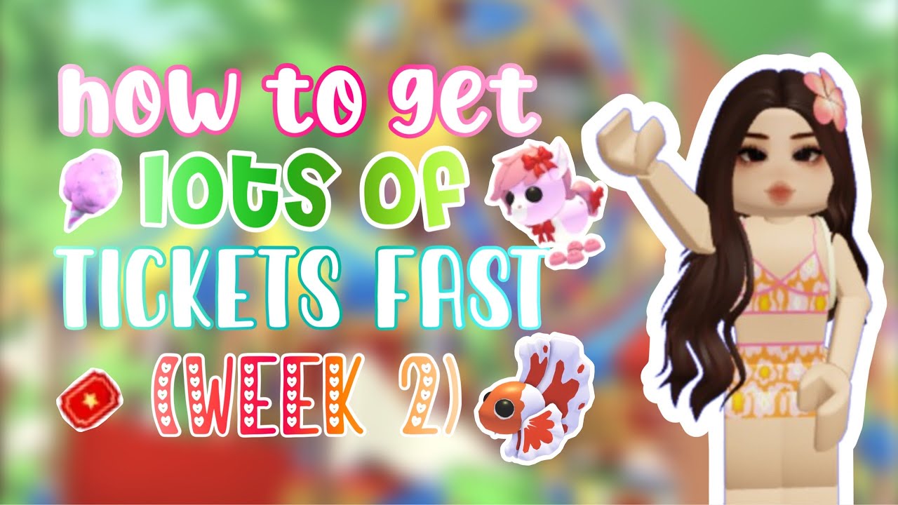 HOW TO GET *LOTS* OF TICKETS *FAST* (WEEK 2) | ADOPT ME - YouTube