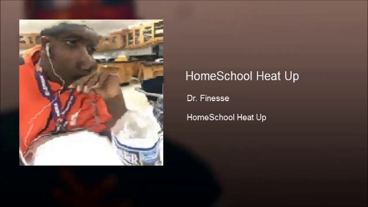 Dr. Finesse - HomeSchool Heat Up - YouTube