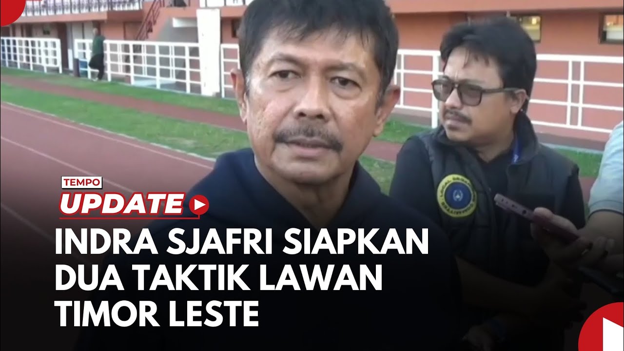 Indra Sjafri Siapkan Dua Taktik Indonesia U-19 Demi Kalahkan Timor Leste - YouTube
