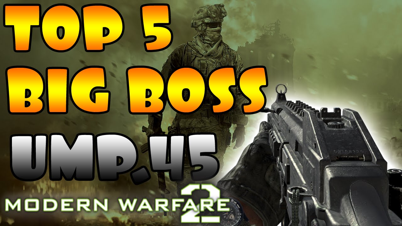 CALL OF DUTY - MW2 [ UMP.45 ] TOP 5 BIG BOSS com @xdumallbrx - YouTube