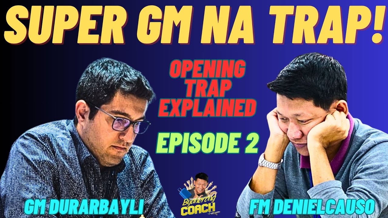 INSANE SACRIFICES! GRABE ITO! SUPER GM NATRAP SA OPENING! Opening Trap Explained Episode 2 ...
