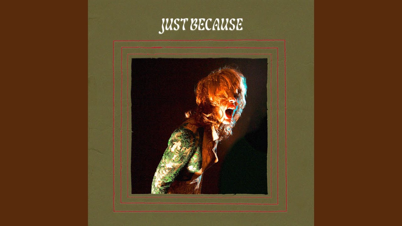Just Because - YouTube Music