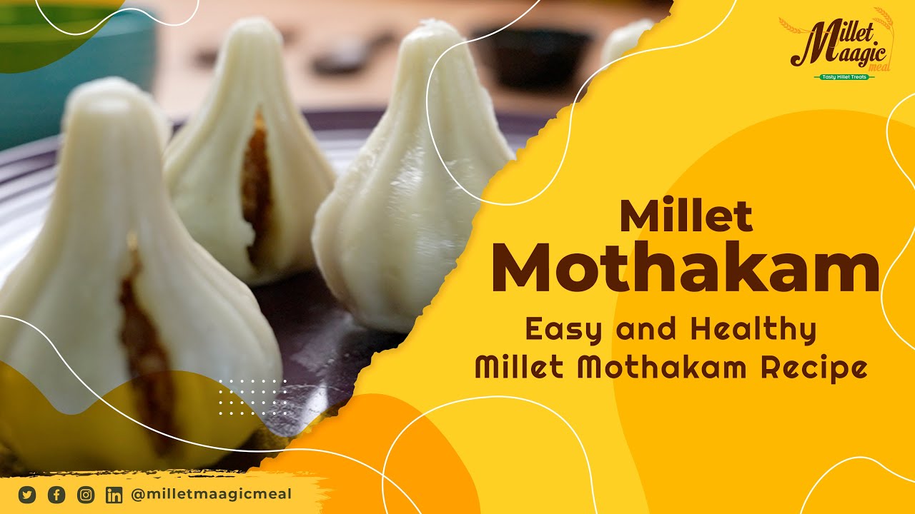 Millet Mothakam | Easy and Healthy Millet Mothakam Recipe | Millet ...