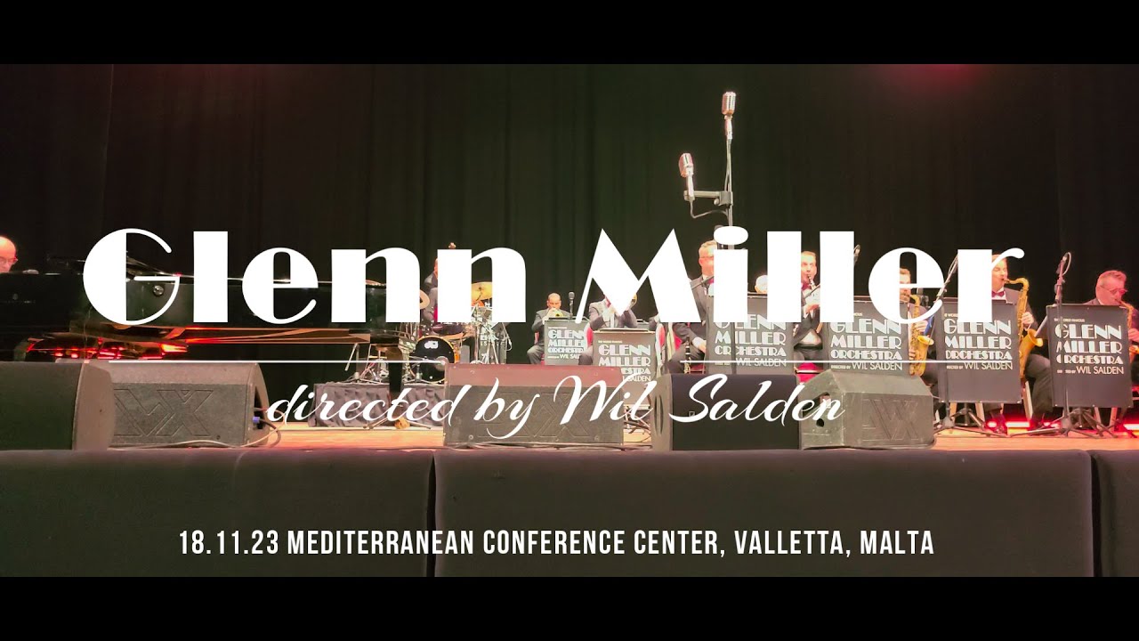 Glenn Miller Orchestra directed by Wil Salden - YouTube