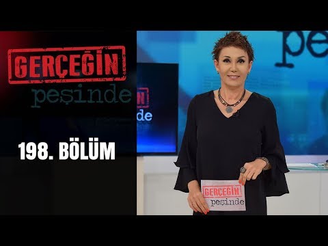 Gerçeğin Peşinde 198. Bölüm
