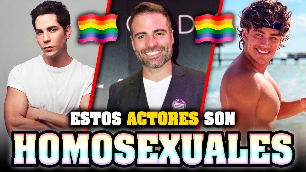 TOP 12 ACTORES GAYS DE TELENOVELAS Y TU NO LO SABIAS - YouTube