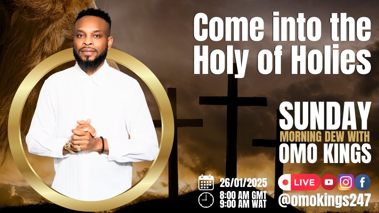 Come into the Holy of Holies - Sunday Morning Dew 26/01/2025 - YouTube