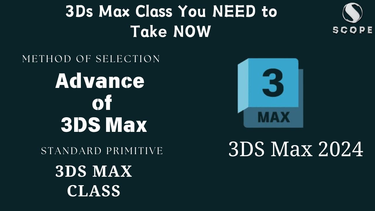 3Ds Max Class You NEED to Take NOW || Date: 29/05/2024 || - YouTube