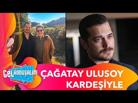 Çağatay Ulusoy İlk Kez Kardeşiyle Fotoğraf Paylaştı | Gel Konuşalım 177. Bölüm