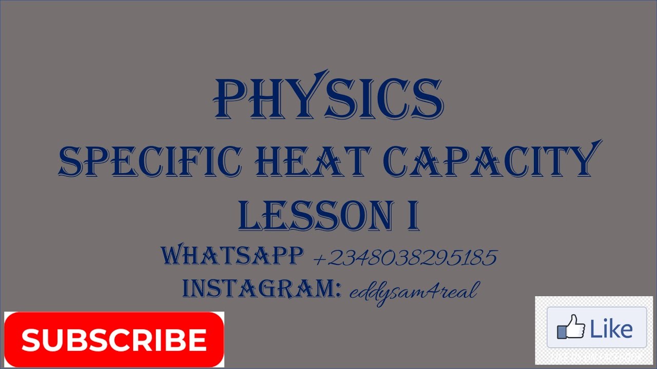 Specific Heat Capacity // lesson 1 // Physics - YouTube