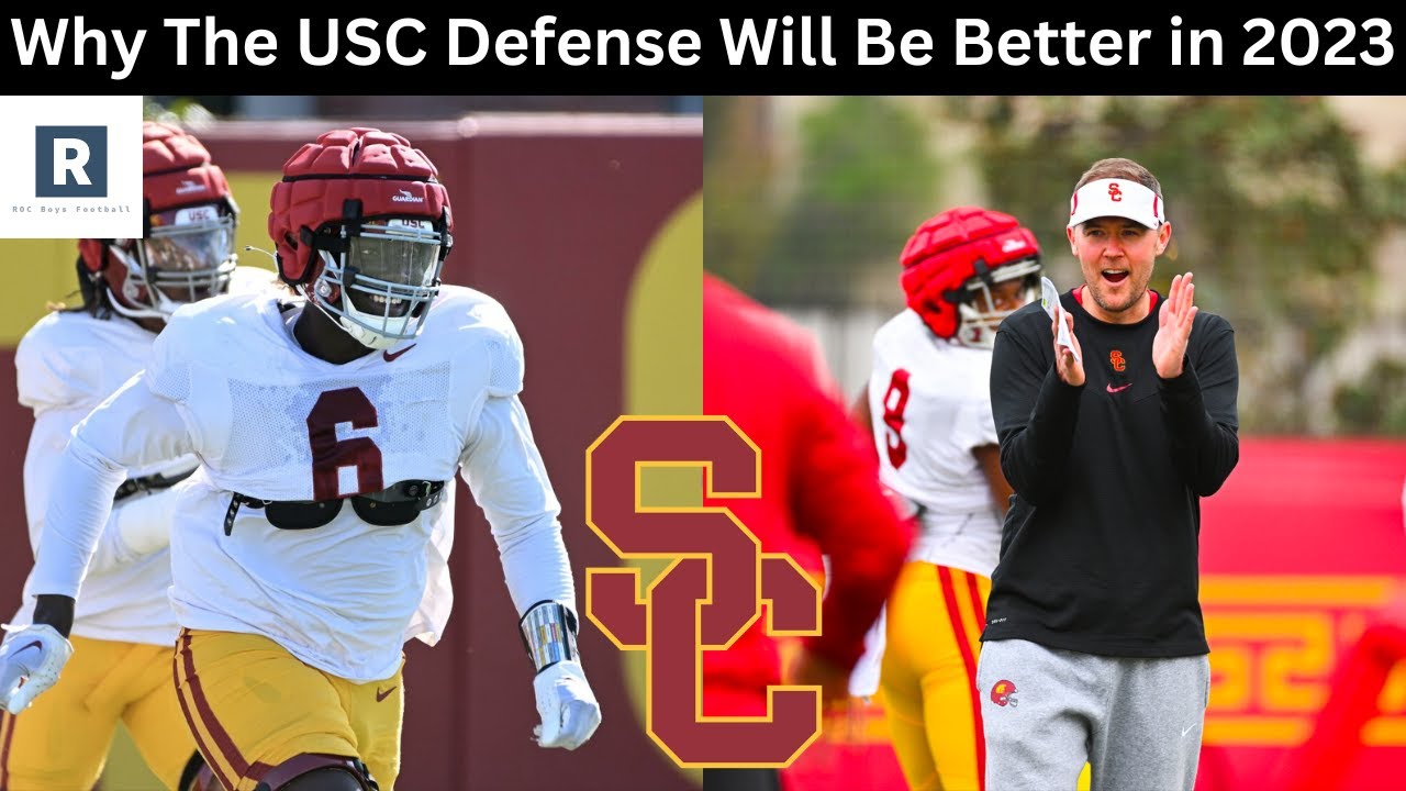 Why The USC Defense Will Take Massive Strides in 2023 | USC Football ...