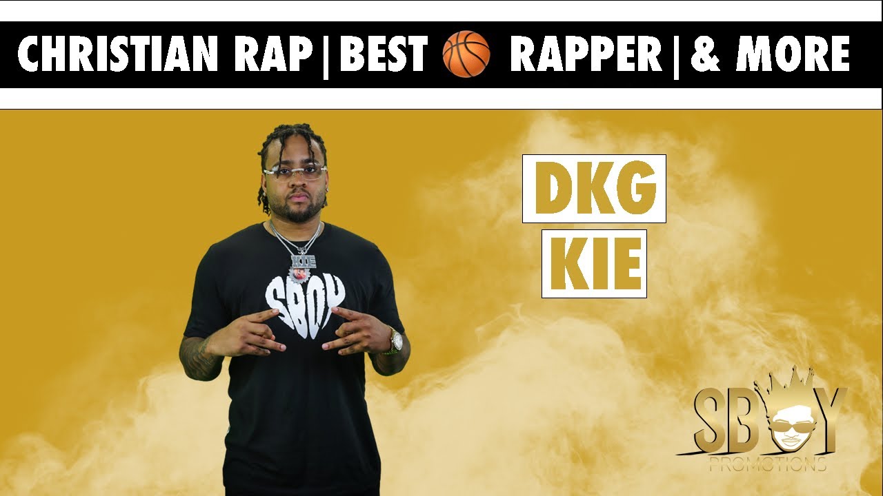 DKG Kie on Christian Rap, Being The Best Basketball Rapper, & More ...