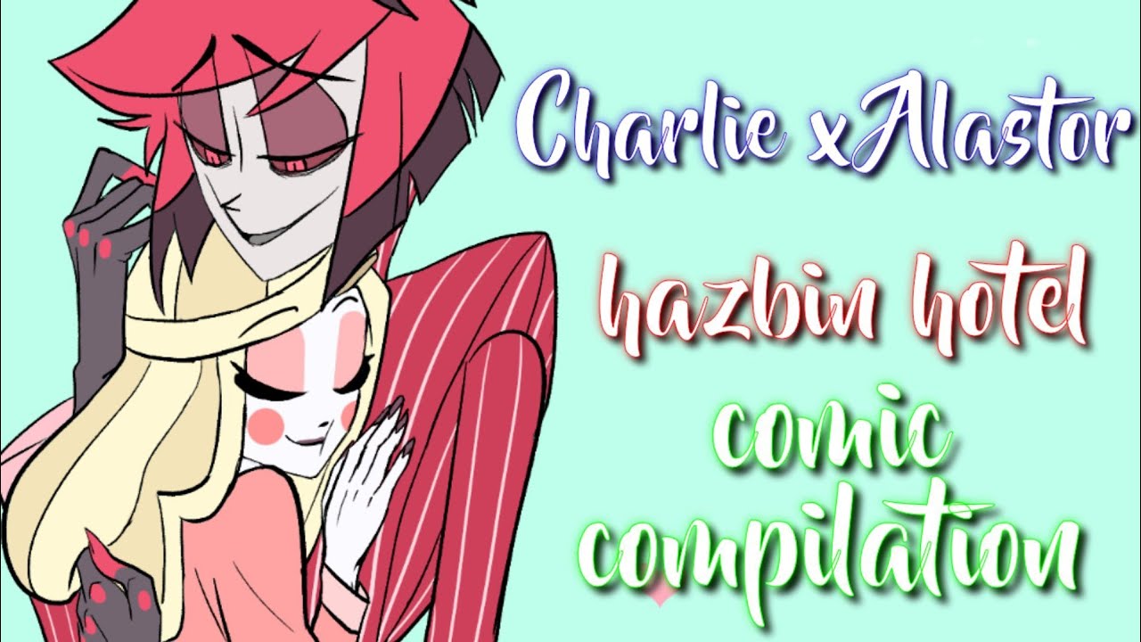 Charlie x Alastor ||Hazbin Hotel Comic Compilation|| - YouTube