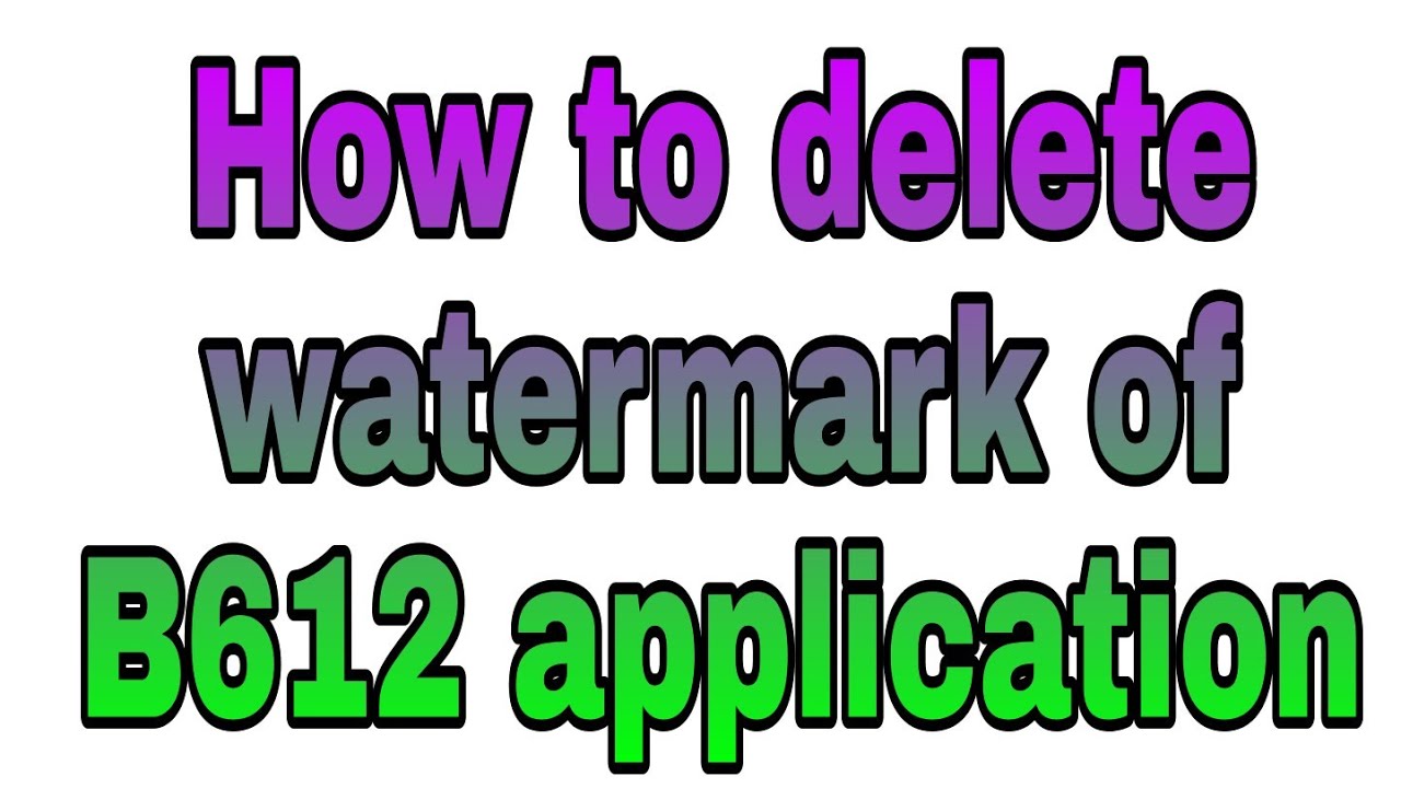 How to delete watermark of B612 application۔ - YouTube