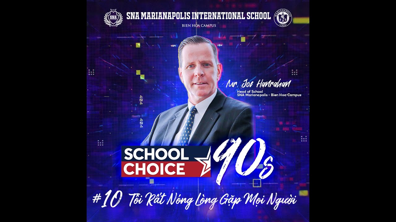 #10 “Tôi Rất Nóng Lòng Gặp Mọi Người” Joe Hanrahan – SCHOOL CHOICE 90S ...