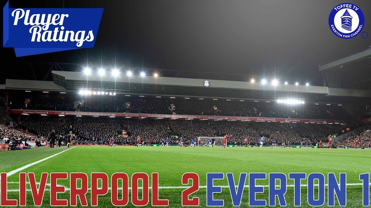 Liverpool 2-1 Everton | EFC Player Ratings - YouTube