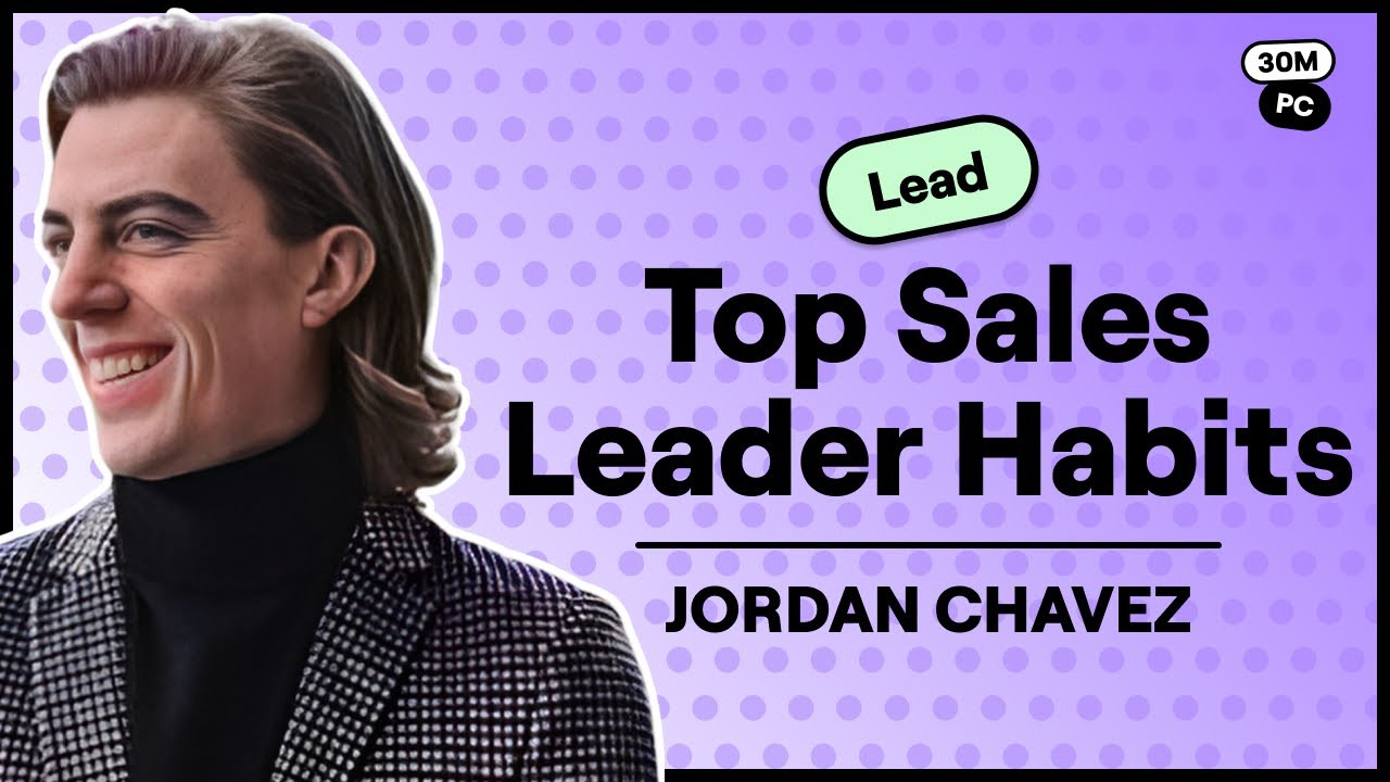 The Daily Habits That Set Top Sales Leaders Apart (Jordan Chavez, Navan ...