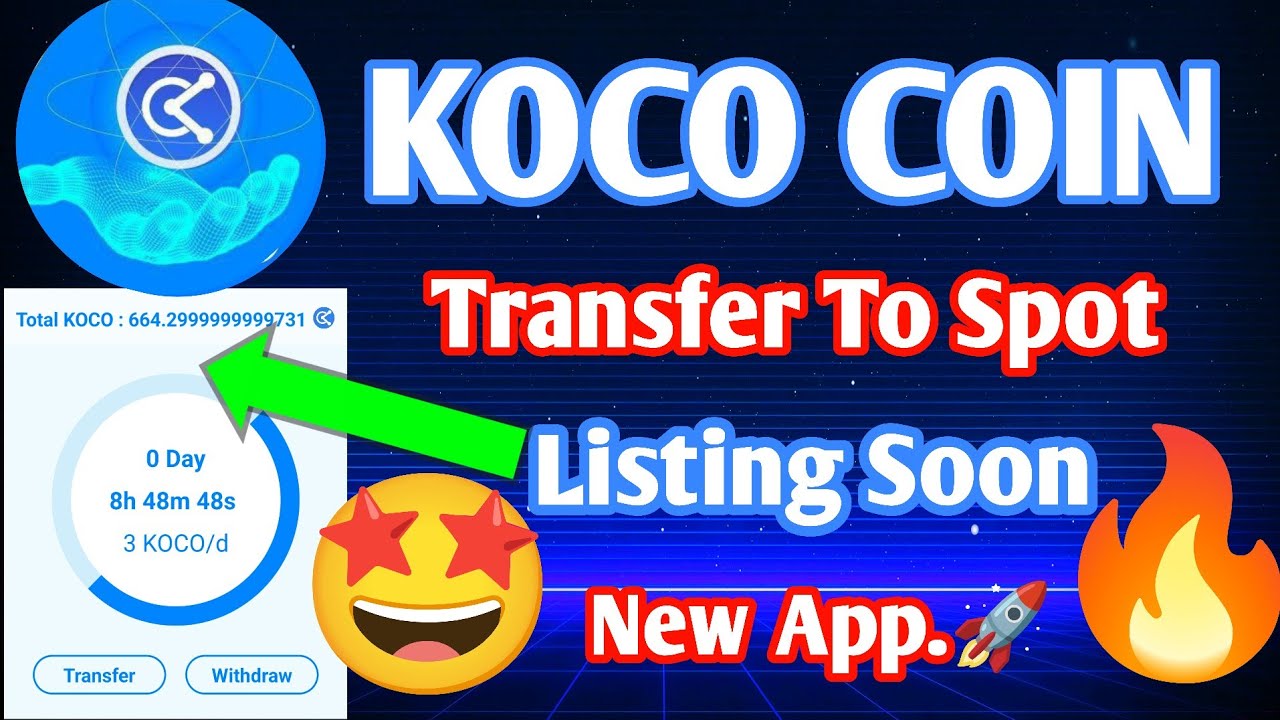Koco coin Transfer To Spot Wallet | koco coin Listing Soon | koco coin ...