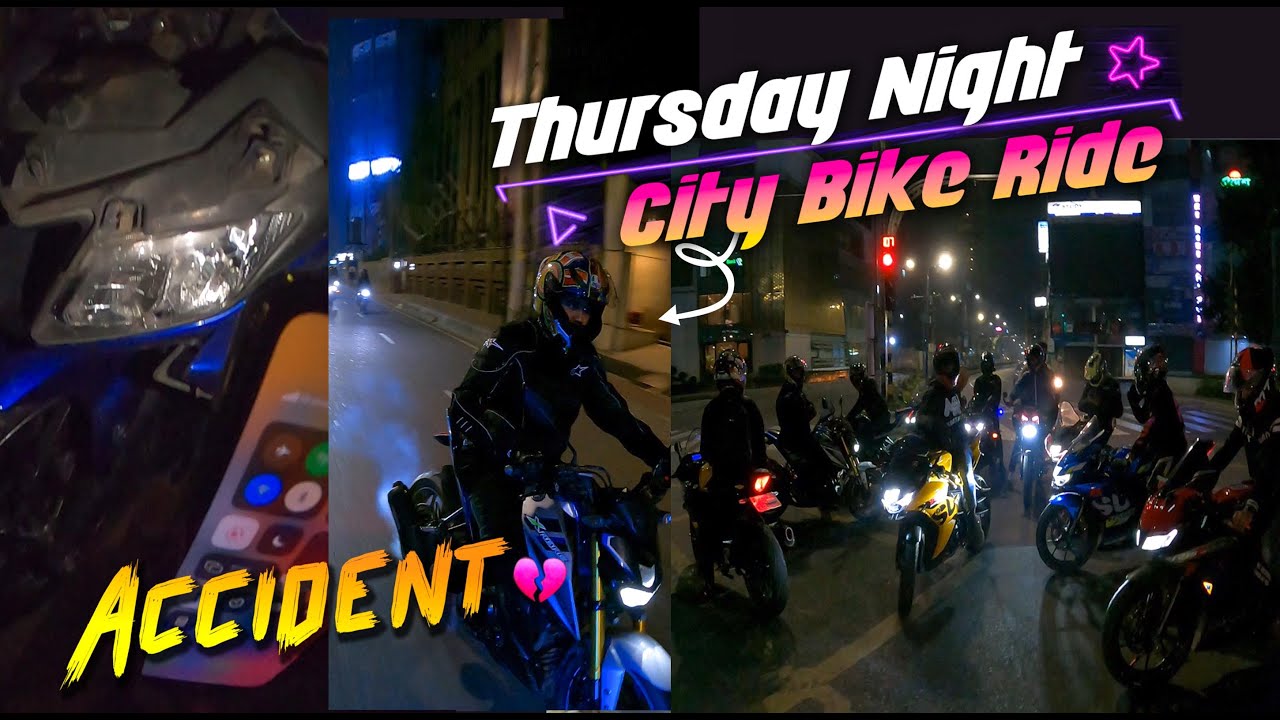 Thursday Night Bike Accident | City Bike Ride | Xtreme Biker Mizan ...