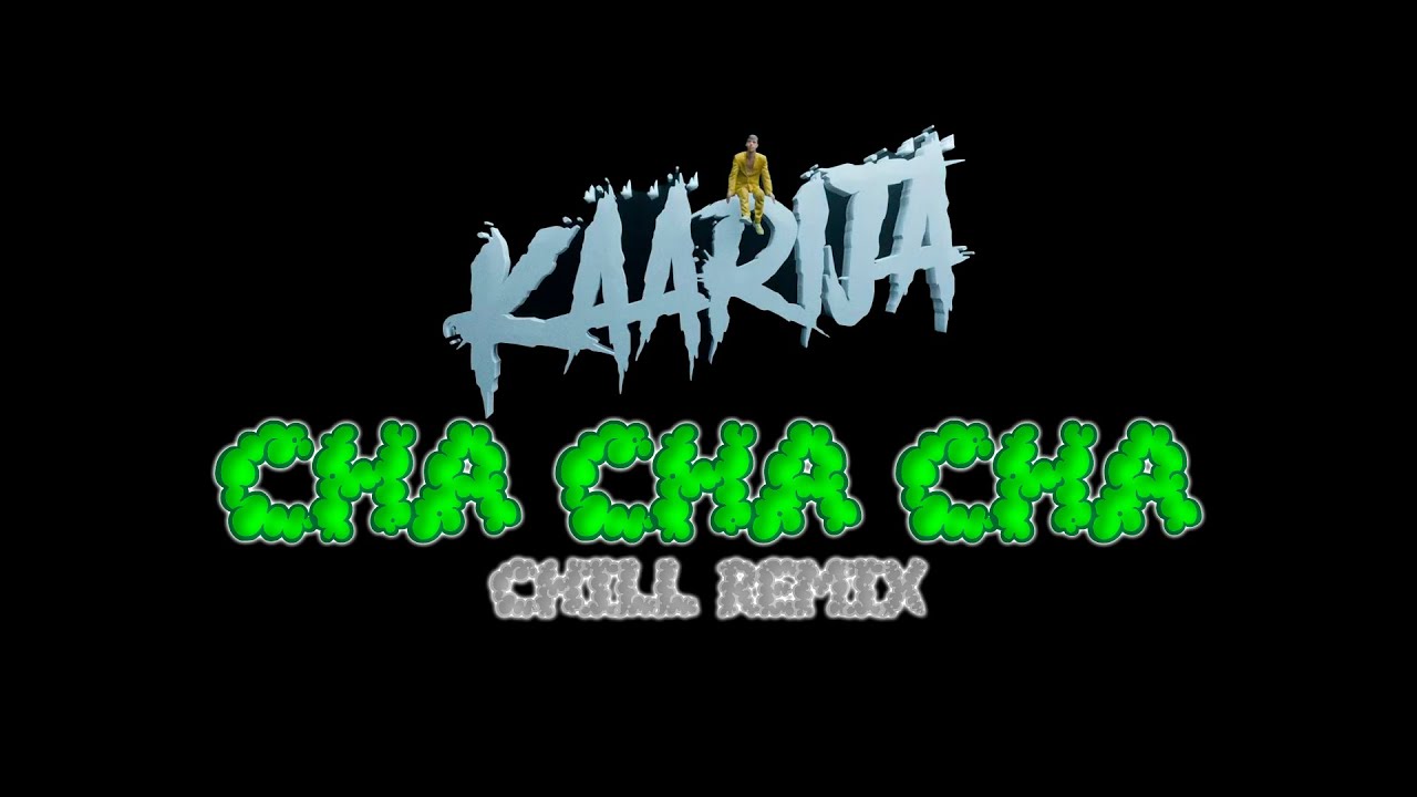 Käärijä - Cha Cha Cha (Chill Remix) - YouTube