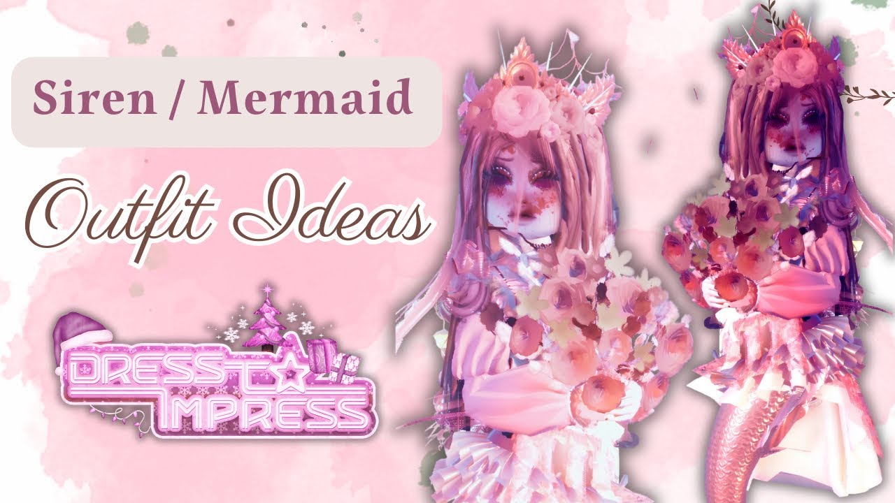SIREN/MERMAID OUTFIT IDEAS *VIP AND NON VIP* IN DRESS OR IMPRESS ...