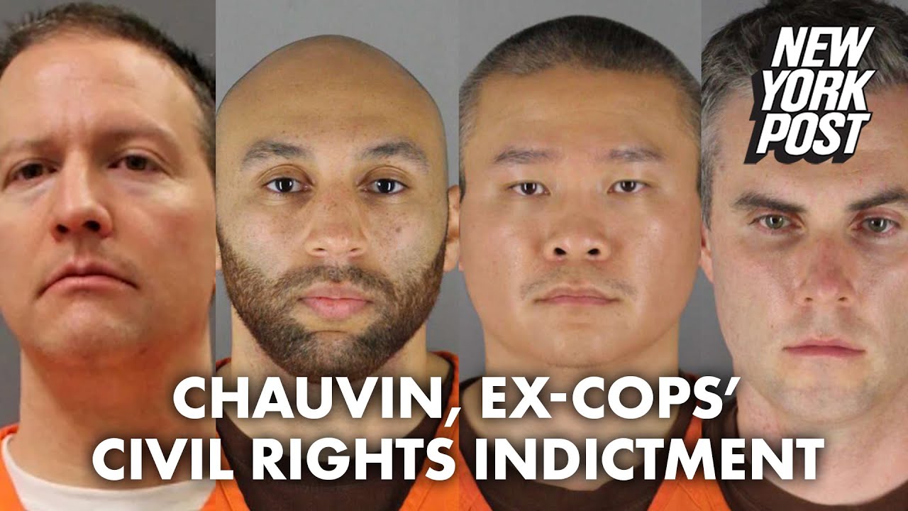 Derek Chauvin, 3 ex-cops indicted for violating George Floyd’s civil ...