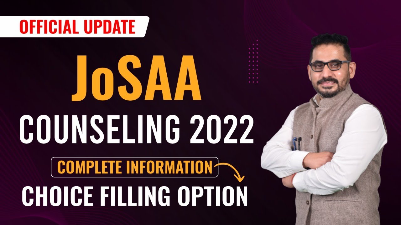 📌 Official JoSAA Counseling 2022 Complete Information | Choice Filling ...
