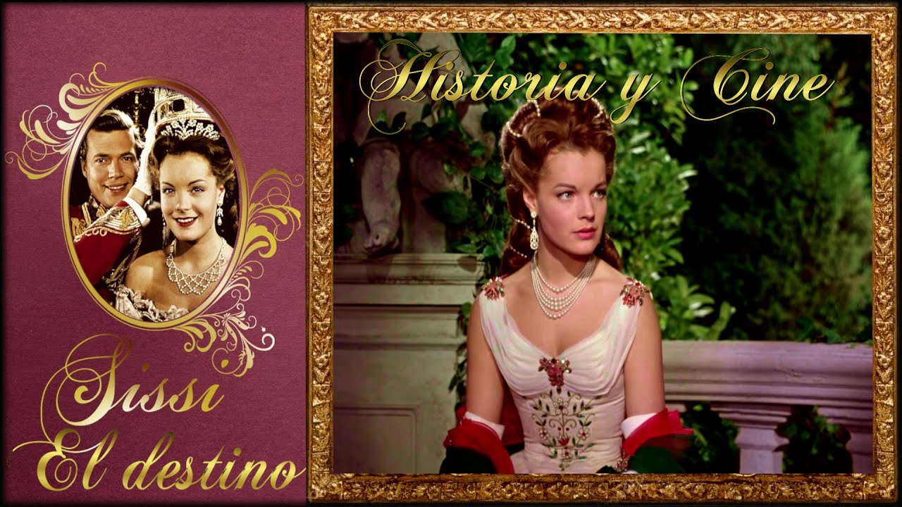 El Destino De Sissi De Ernst Marischka 1957 Historia Y Cine Youtube