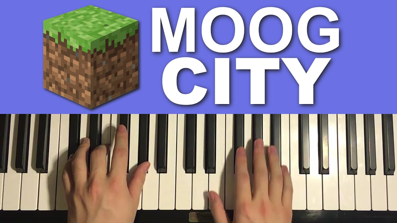 How To Play - Minecraft - Moog City (Piano Tutorial Lesson) - YouTube