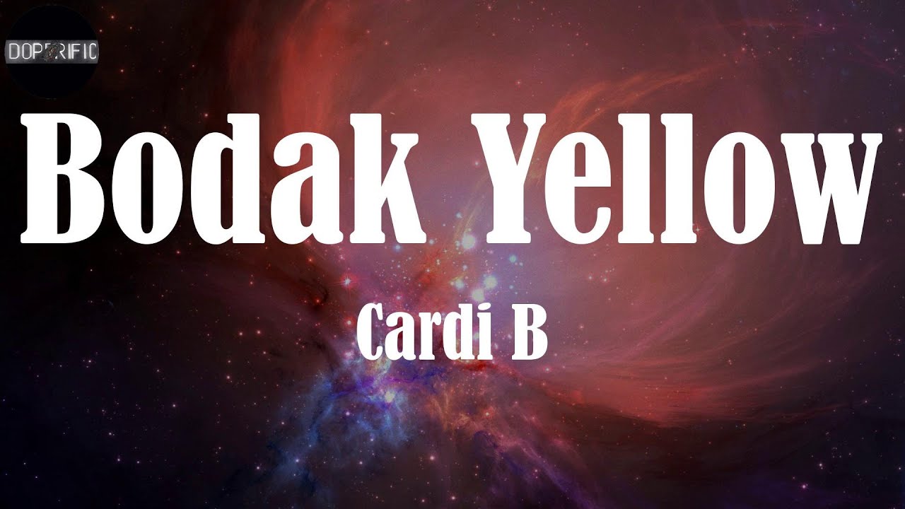Cardi B - Bodak Yellow (Lyrics) - YouTube