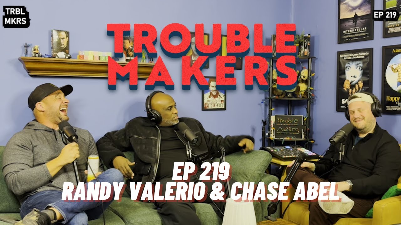 A Boston Throw Down with Randy Valerio and Chase Abel - Troublemakers ...