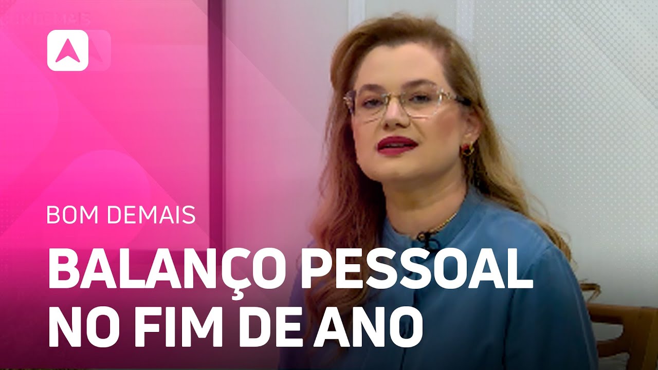 A importância da reflexão e do balanço pessoal no fim de ano - YouTube