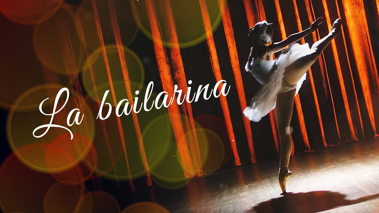 AVANCE: La bailarina - YouTube