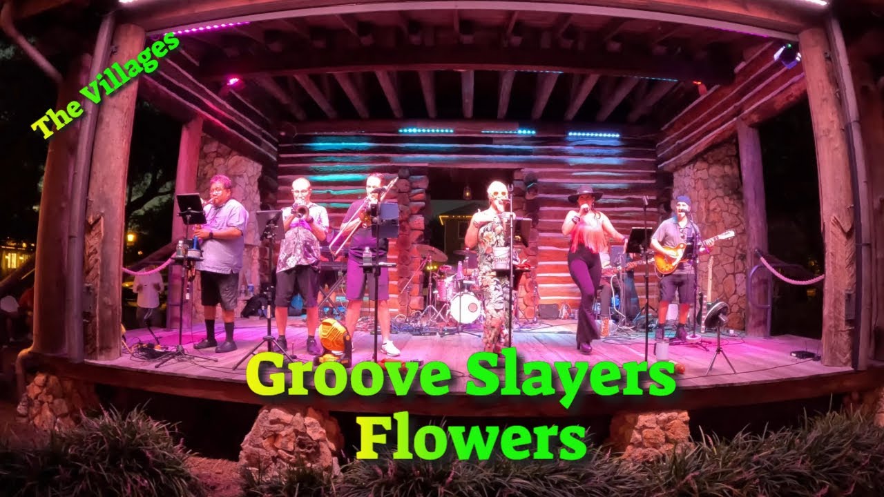Groove Slayers 🎸 Flowers 🎸 Brownwood, The Villages - YouTube