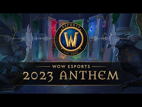 WoW Esports Anthem (Remix)