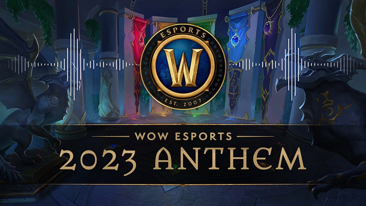 WoW Esports 2023 Anthem (Remix) - YouTube
