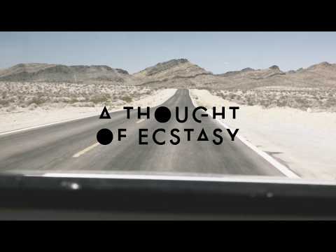 A Thought Of Ecstasy (Trailer)