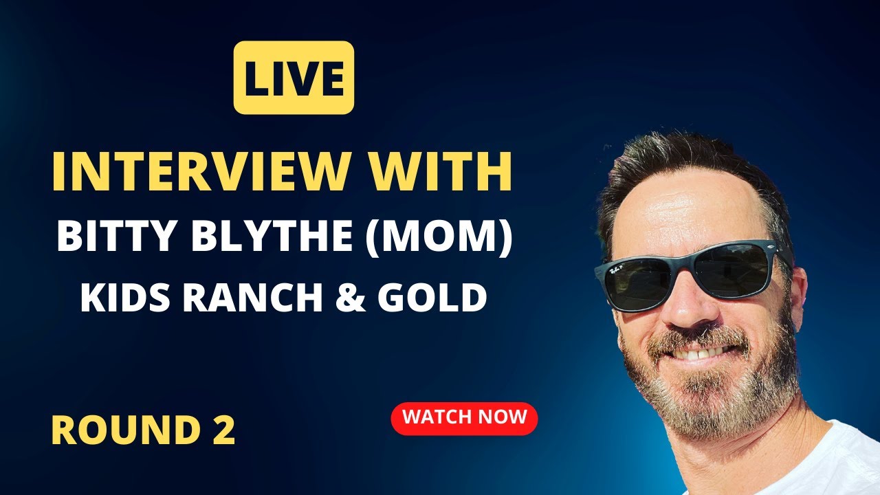 Interview with Bitty Blythe (Mom) - Kids Ranch & Gold - YouTube