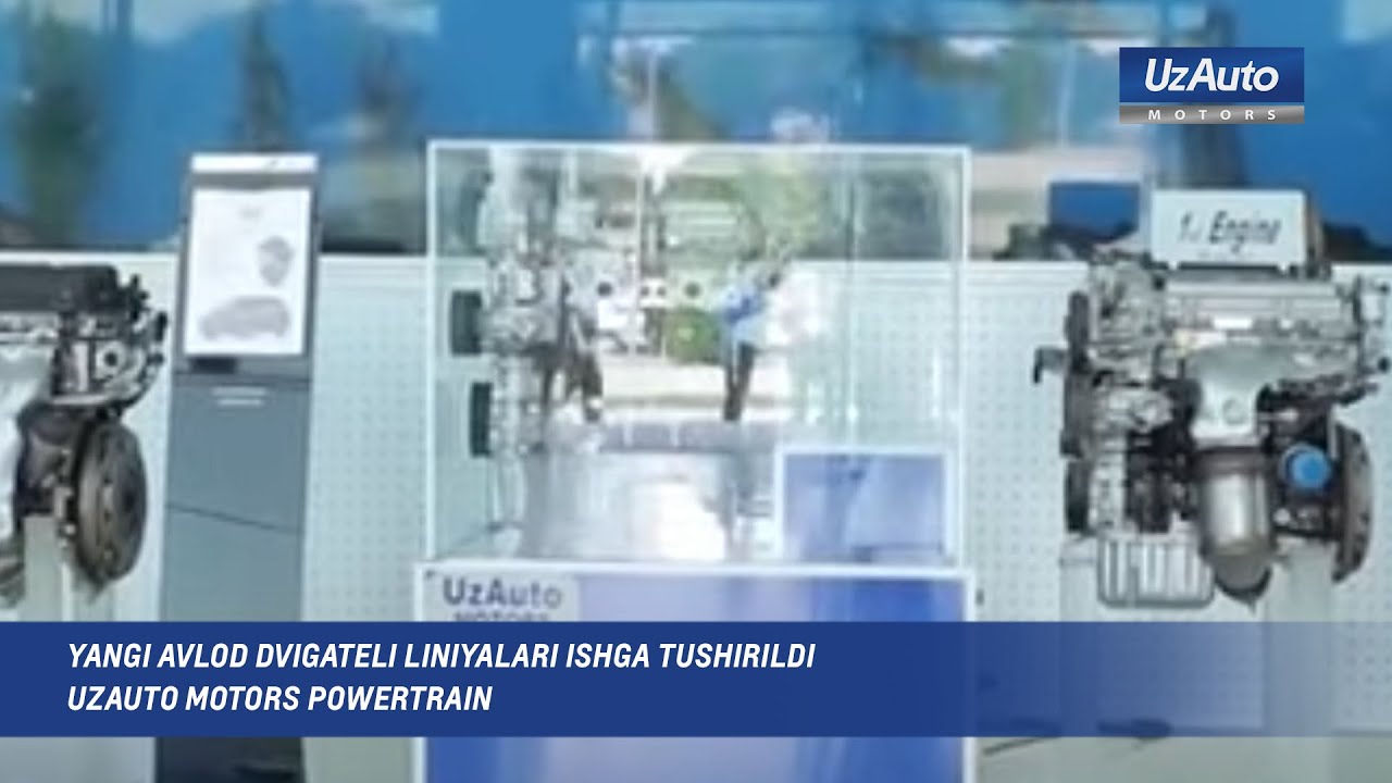 YANGI AVLOD DVIGATELI LINIYALARI ISHGA TUSHIRILDI | UZAUTO MOTORS ...