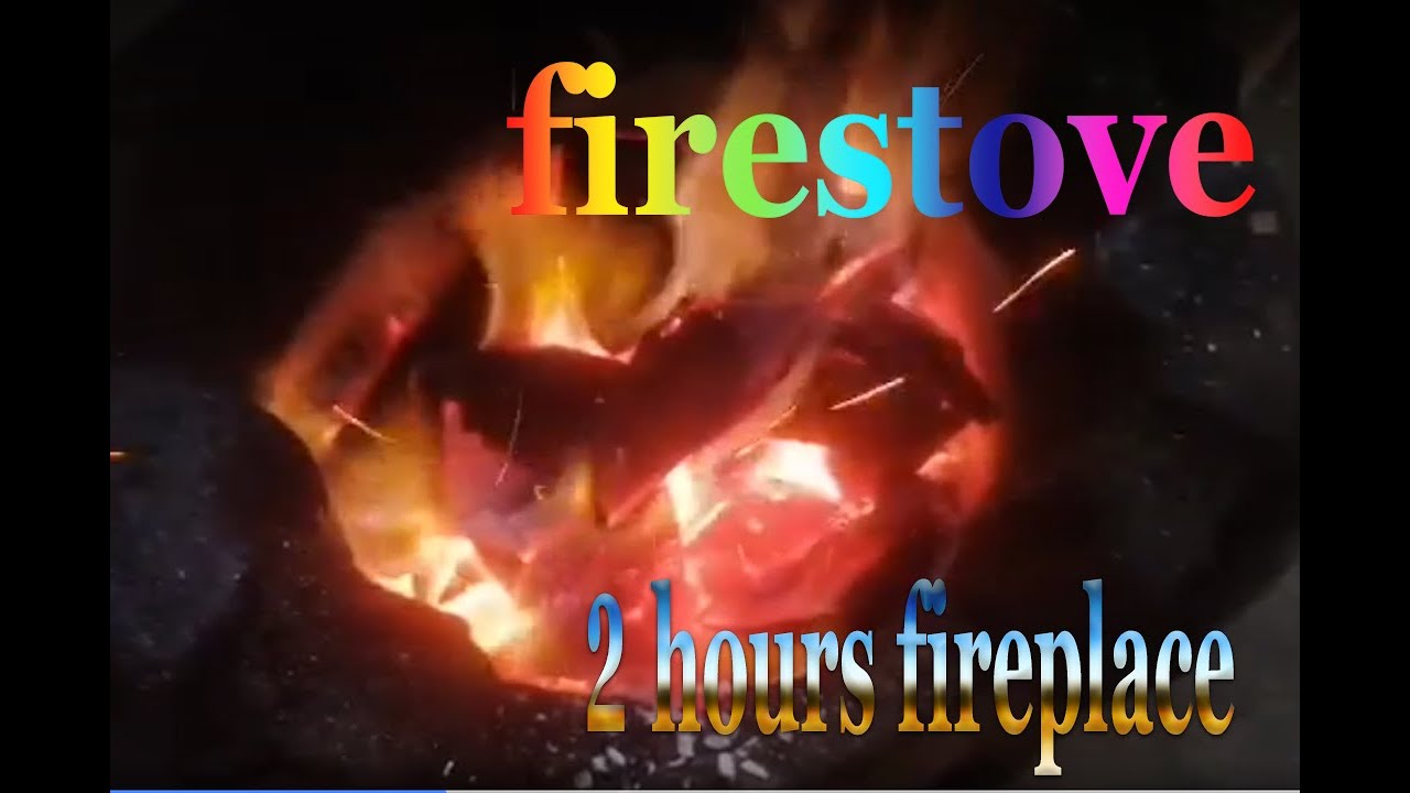 2hours old wood fire stove/ relaxing crackling sound/ relaxing phon ...