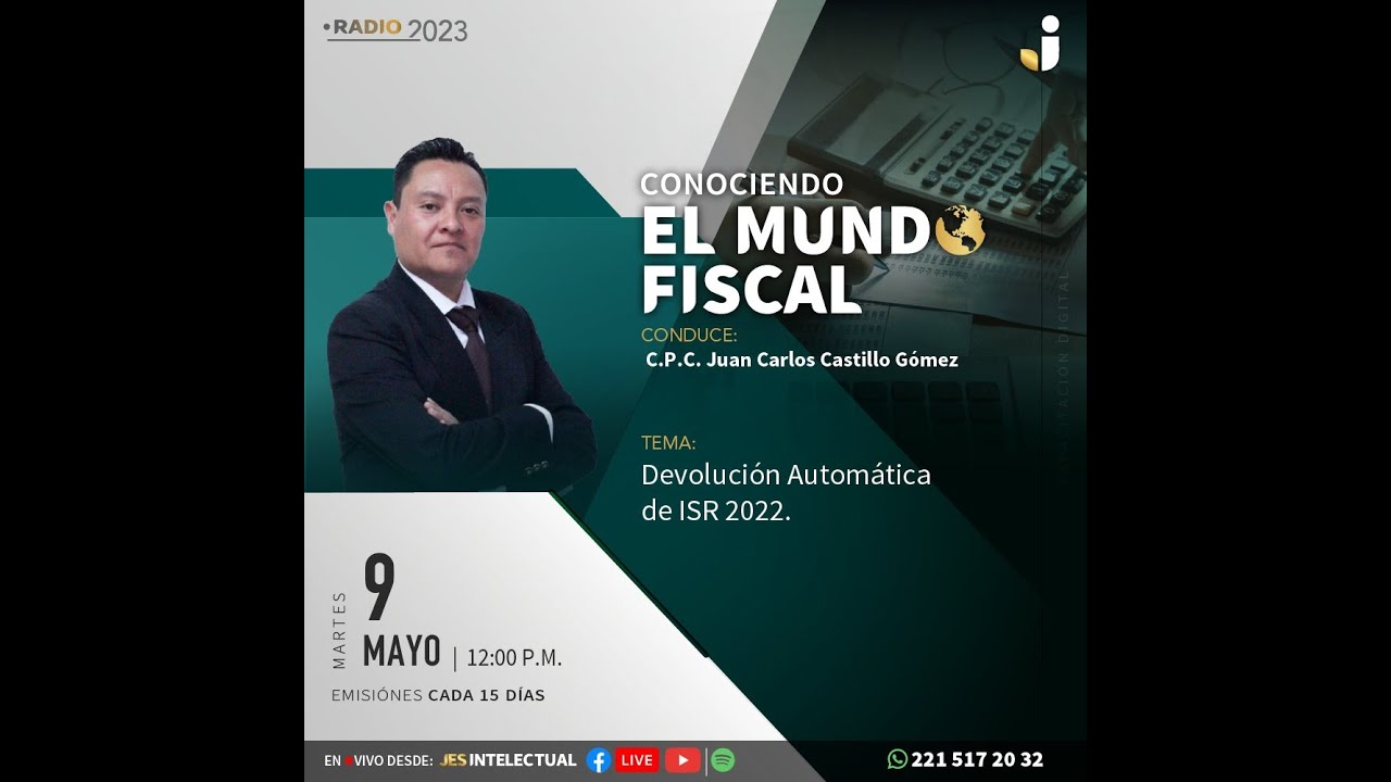 JES Intelectual - 09/May/2023 - Conociendo el Mundo Fiscal. - YouTube