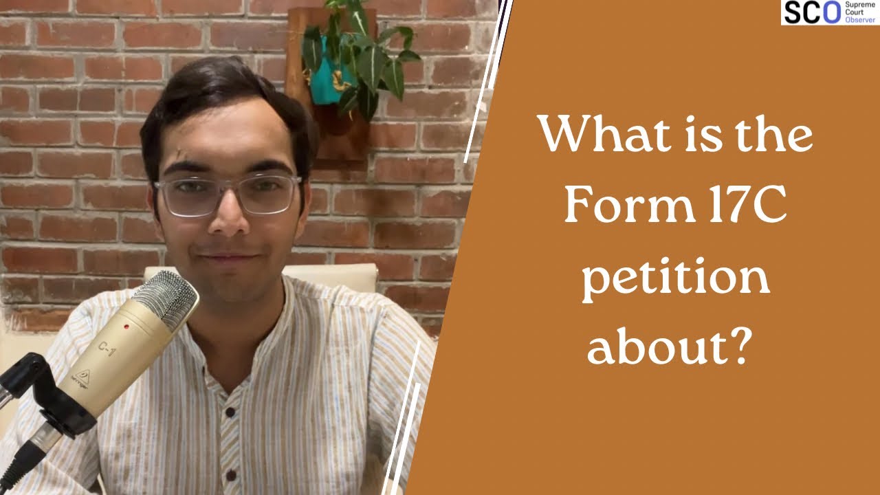 What is the Form 17C petition about? - YouTube