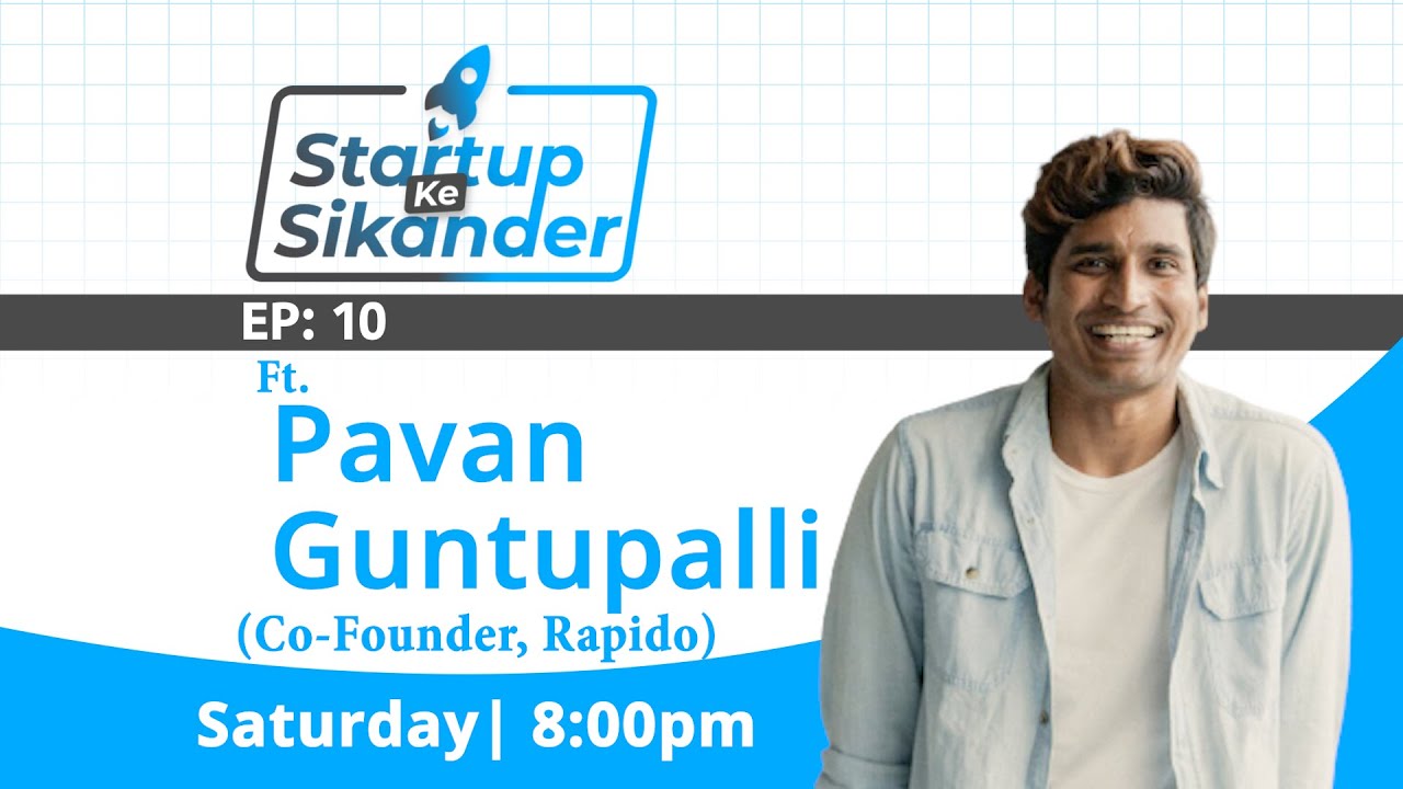 Startup ke Sikander| Rapido के Pavan Guntupalli ने कैसे जमाया कारोबार ...
